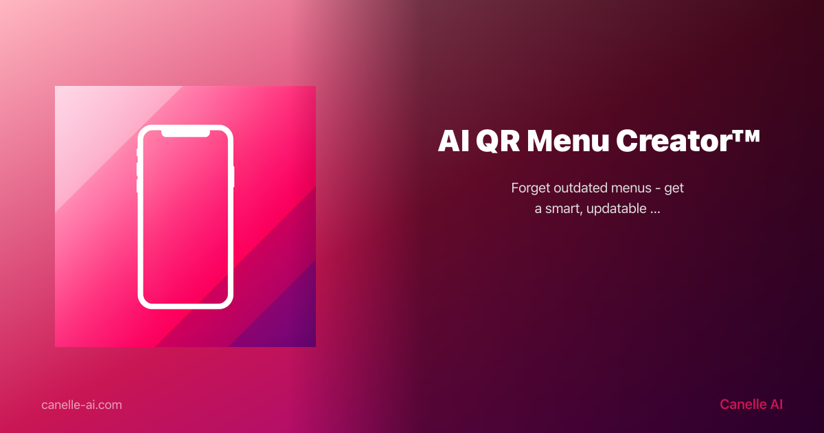 AI QR Menu Creator | Digital Restaurant Menus | Canelle AI