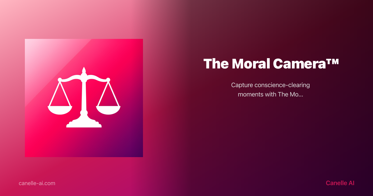 The Moral Camera | AI Ethics Analysis | Canelle AI